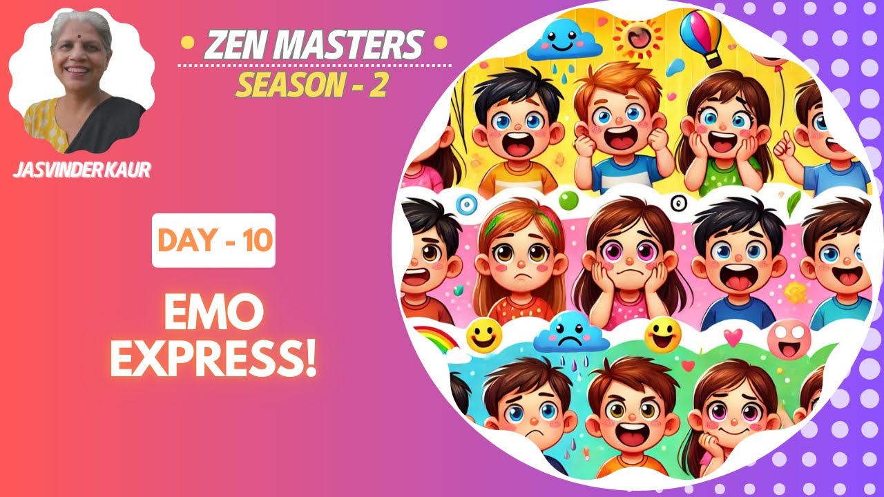 EMO Express! | Zen Master Season - 2 | Day #10 | Jasvinder Kaur - YouTube