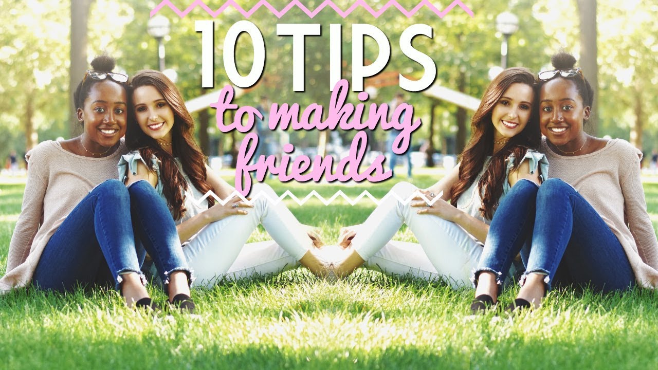 10 Tips to Be Social & Make Friends!! - YouTube