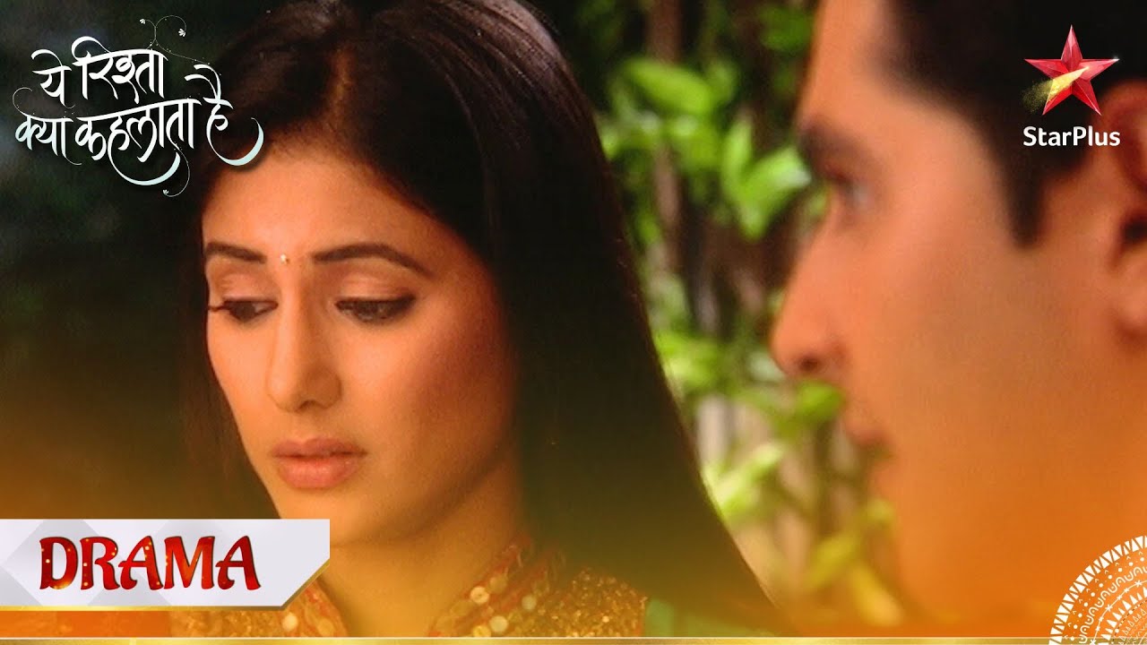 Yeh Rishta Kya Kehlata Hai | Naitik ke saamne Akshara ki bolti hui bandh! - YouTube