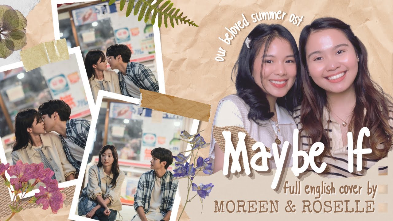 Maybe If - BIBI (Our Beloved Summer OST) Full English Cover with Moreen ...