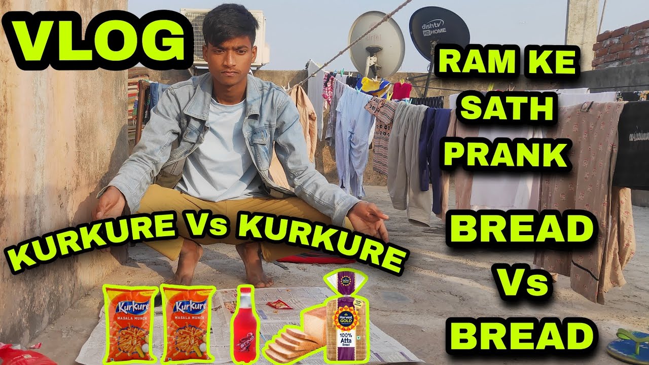 RAM KE SATH PRANK ||KURKURE Vs KURKURE|| BREAD Vs BREAD|| VLOG||#subscribe #freefire #minecraft ...