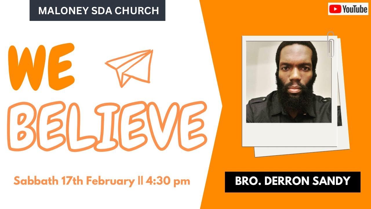 WE BELIEVE | Bro. Derron Sandy - YouTube