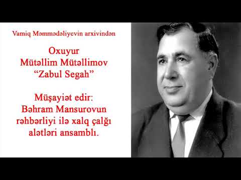Mutellim Mutellimov - Zabul Segah
