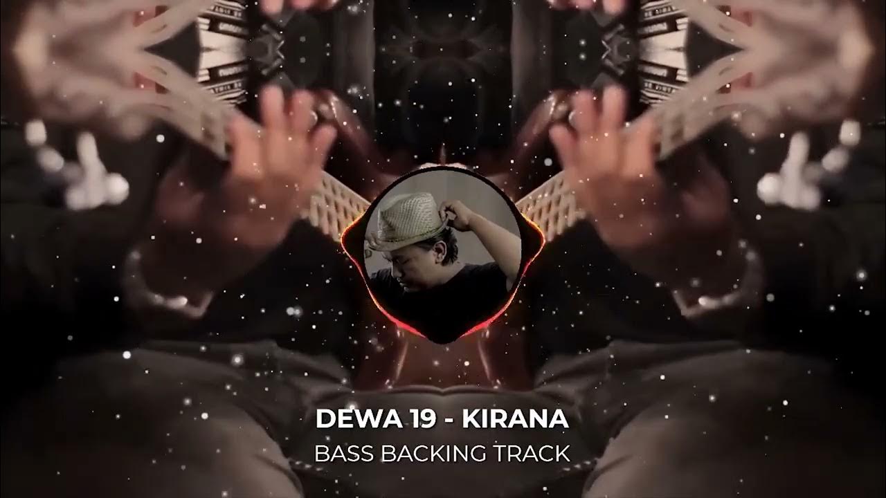 DEWA 19 - KIRANA || BASS BACKING TRACK - YouTube