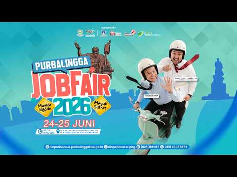 OPENING Purbalingga Job Fair 2026 |  GOR Indoor Sasana Krida Perwira (Kompleks GOR Goentoer Darjono)