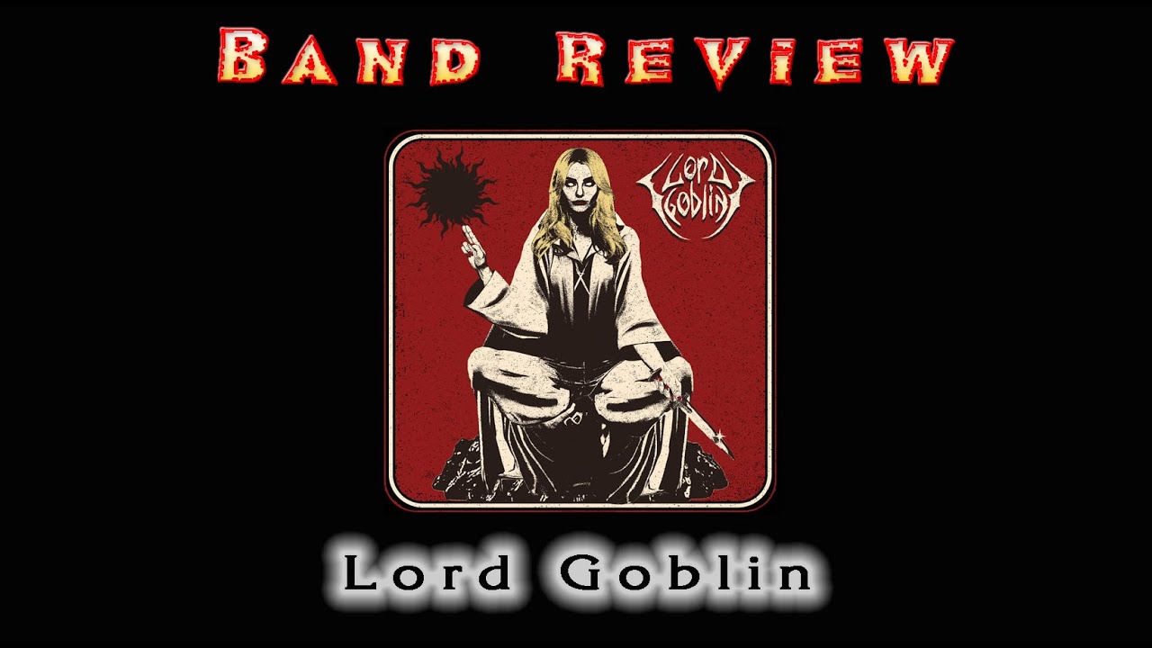 Band Review - Lord Goblin - YouTube