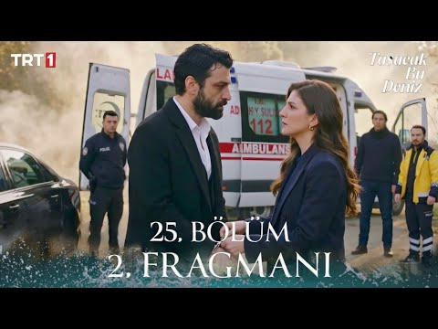 Taşacak Bu Deniz 25. Bölüm 2. Fragmanı