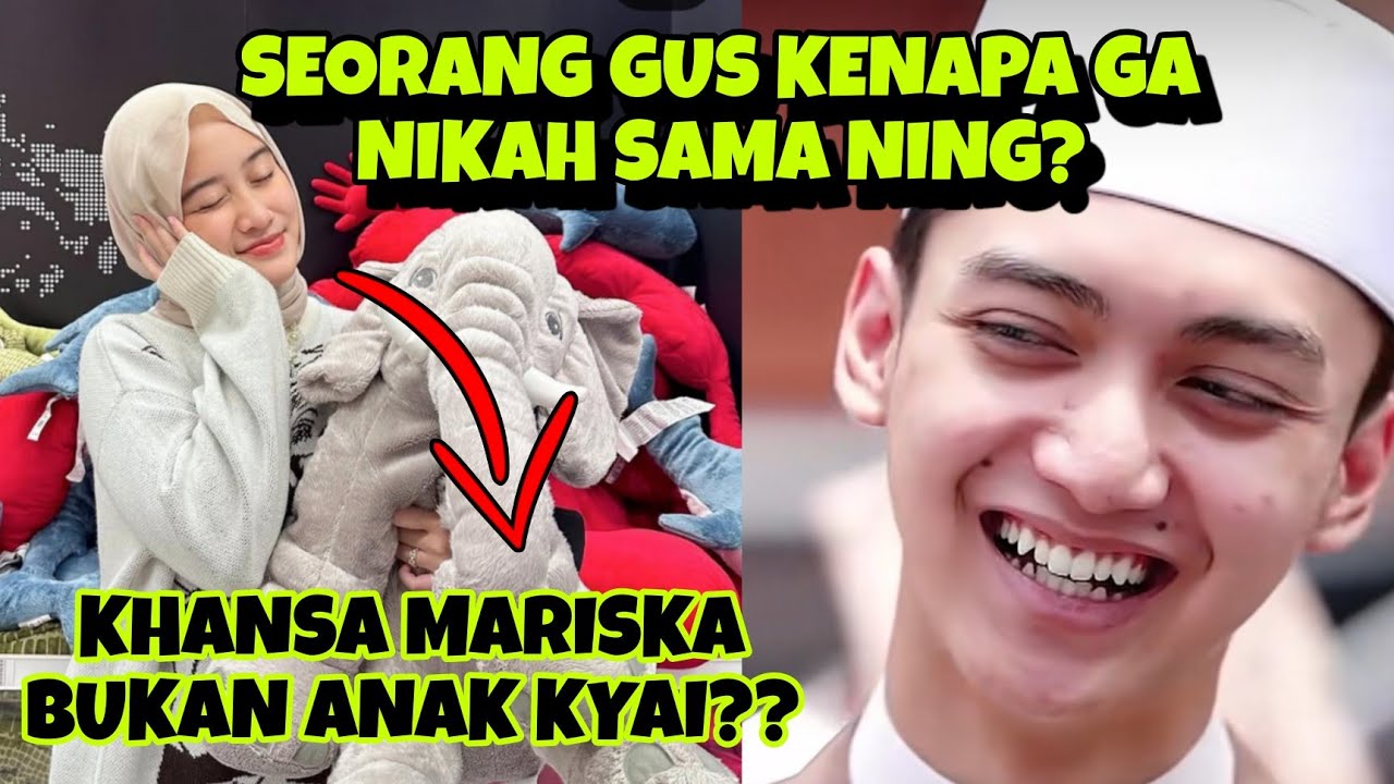 KHANSA MARISKA BUKAN ANAK KYAI?? KHANSA MARISKA TUNANGAN GUS AZMI ANAK SIAPA? | CALON ISTRI GUS ...
