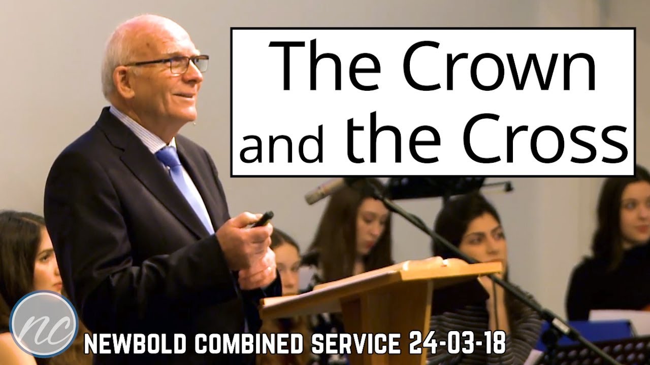 The Crown and the Cross by Ron Clemow | Newbold - YouTube