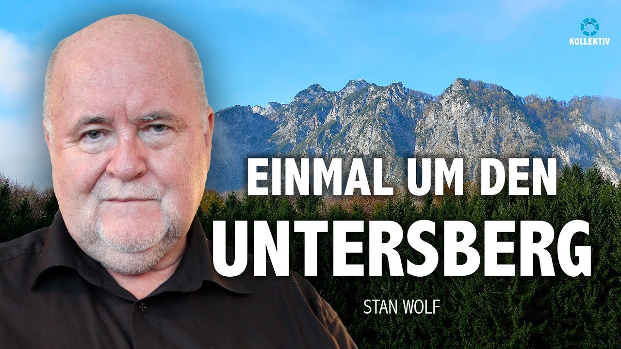 Einmal um den Untersberg mit Stan Wolf - YouTube