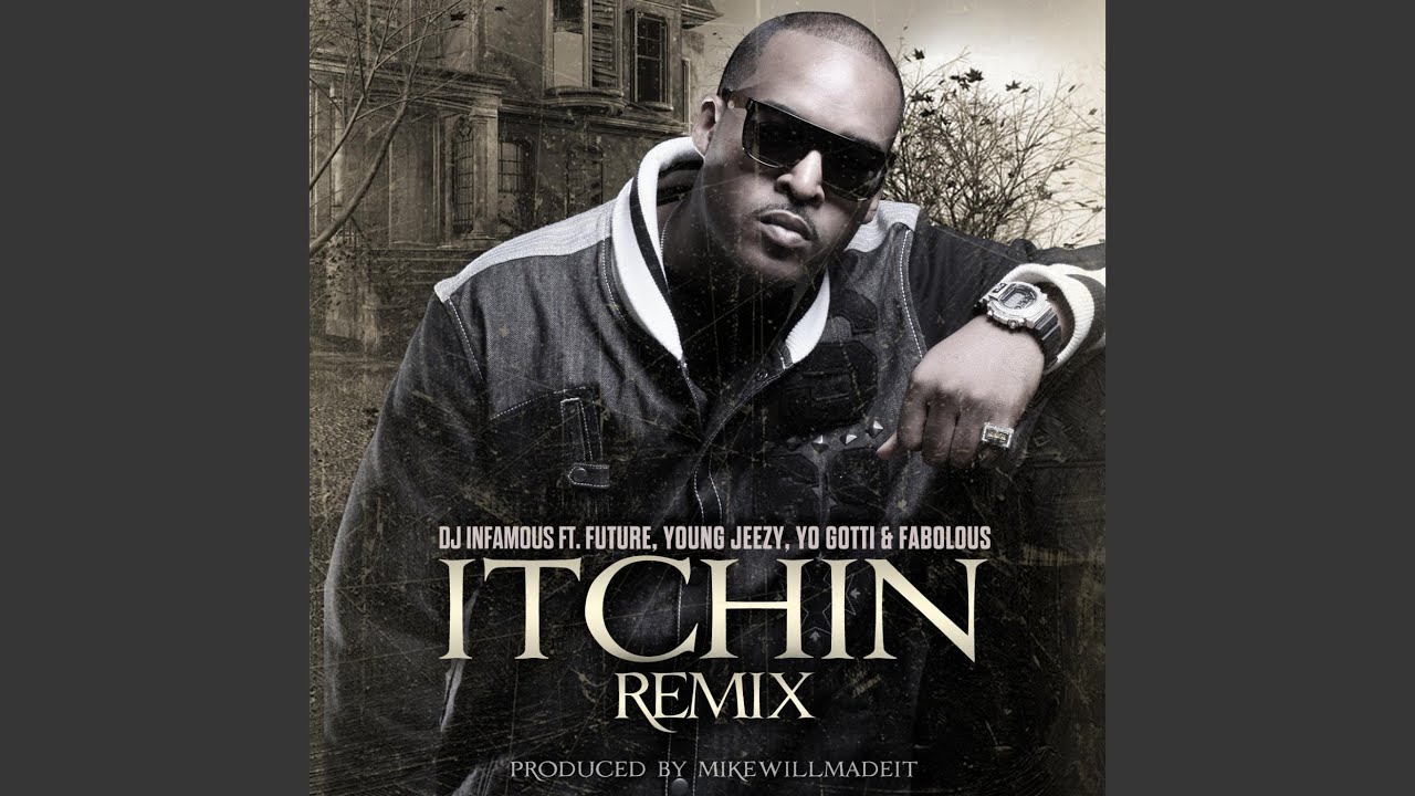 Itchin' remix (feat. Future, Young Jeezy, Yo Gotti & Fabolous) - YouTube