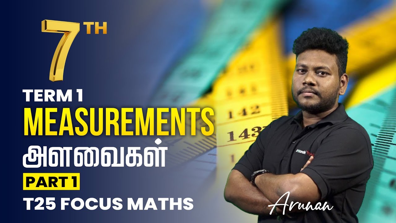 Measurements | 7th 1st Term | TNPSC Group 4 Maths by Arunan | T25 Focus ...