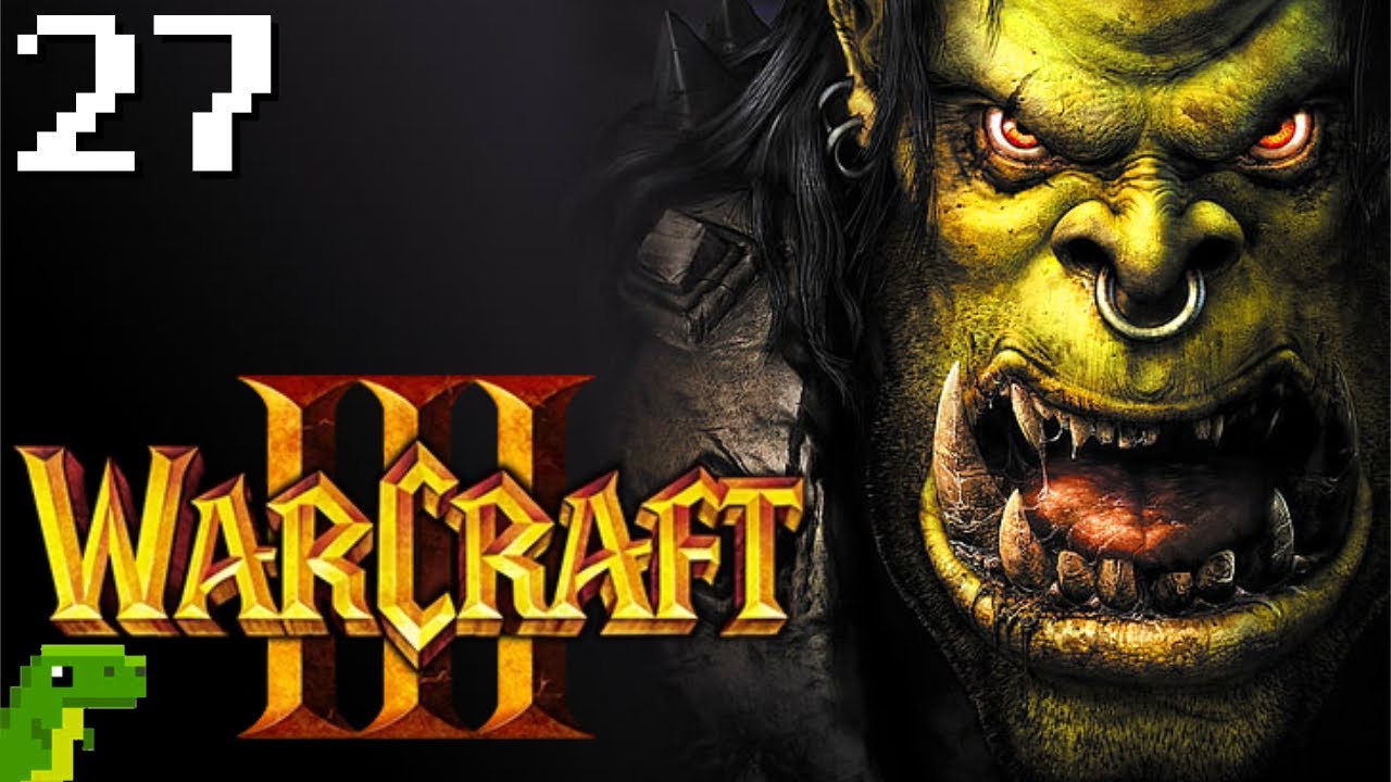 By Demons Be Driven (Part 27) Warcraft 3 - YouTube