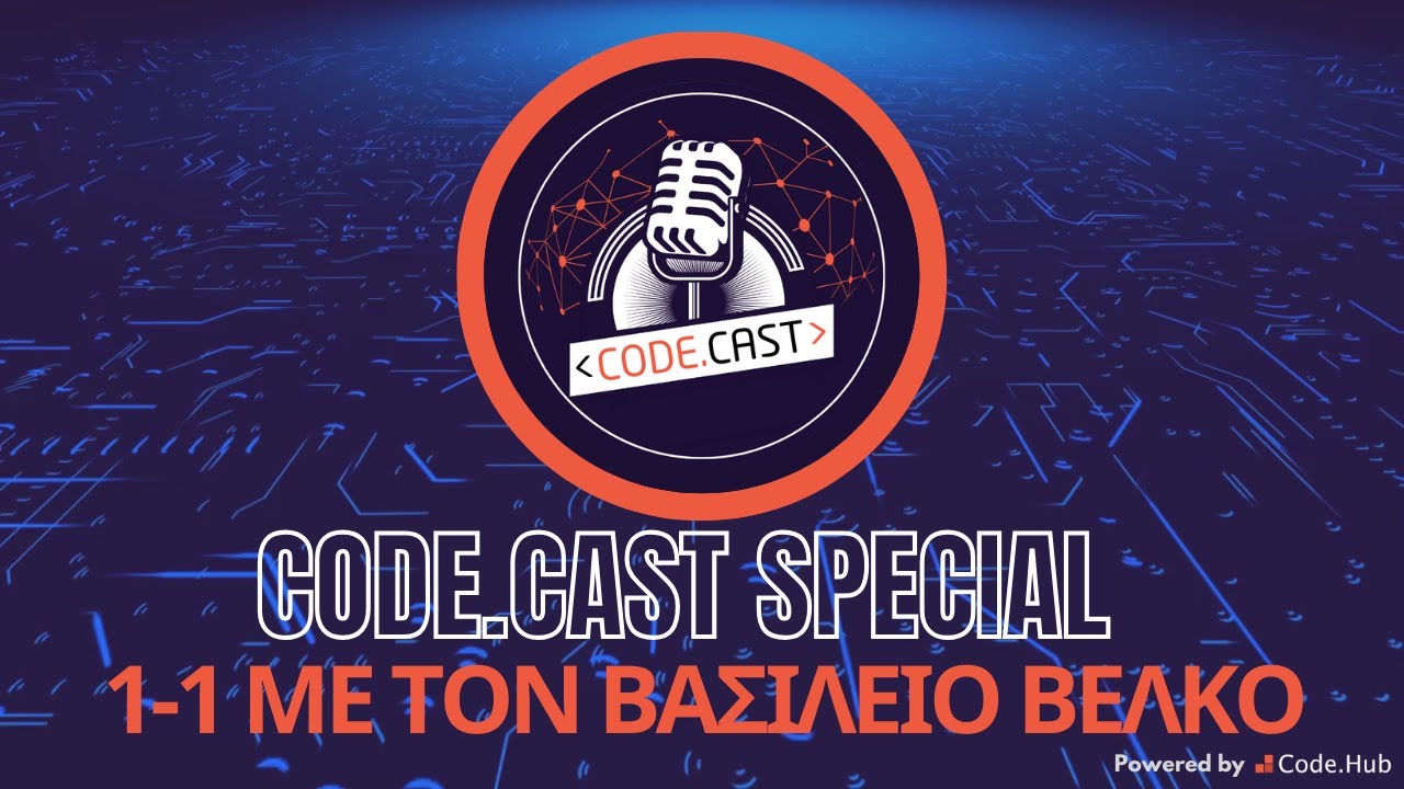 Code.Cast Episode 6: 1-1 με τον Βασίλειο Βέλκο - YouTube