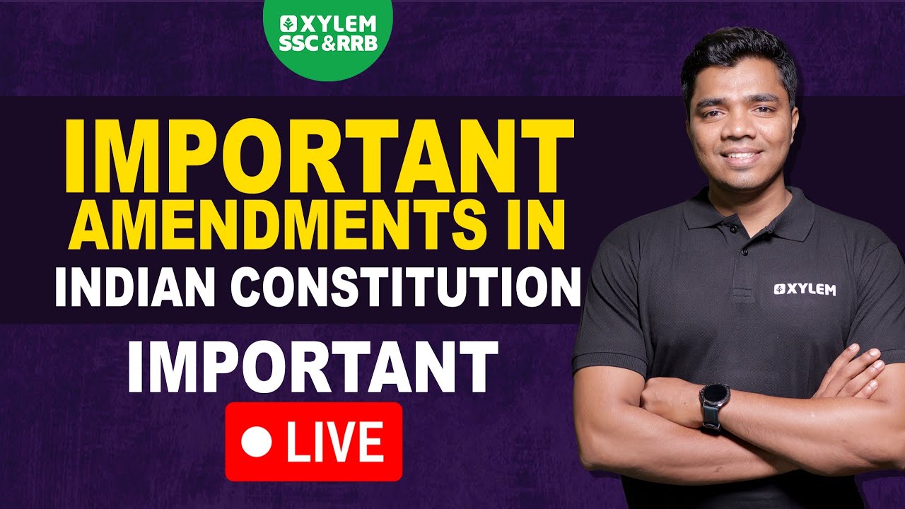 Important Amendments in Indian Constitution|Important Live|Xylem SSC ...