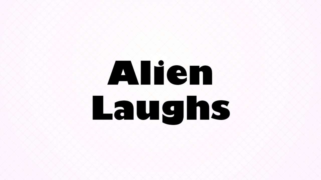 Alien Laughs channel trailer - YouTube