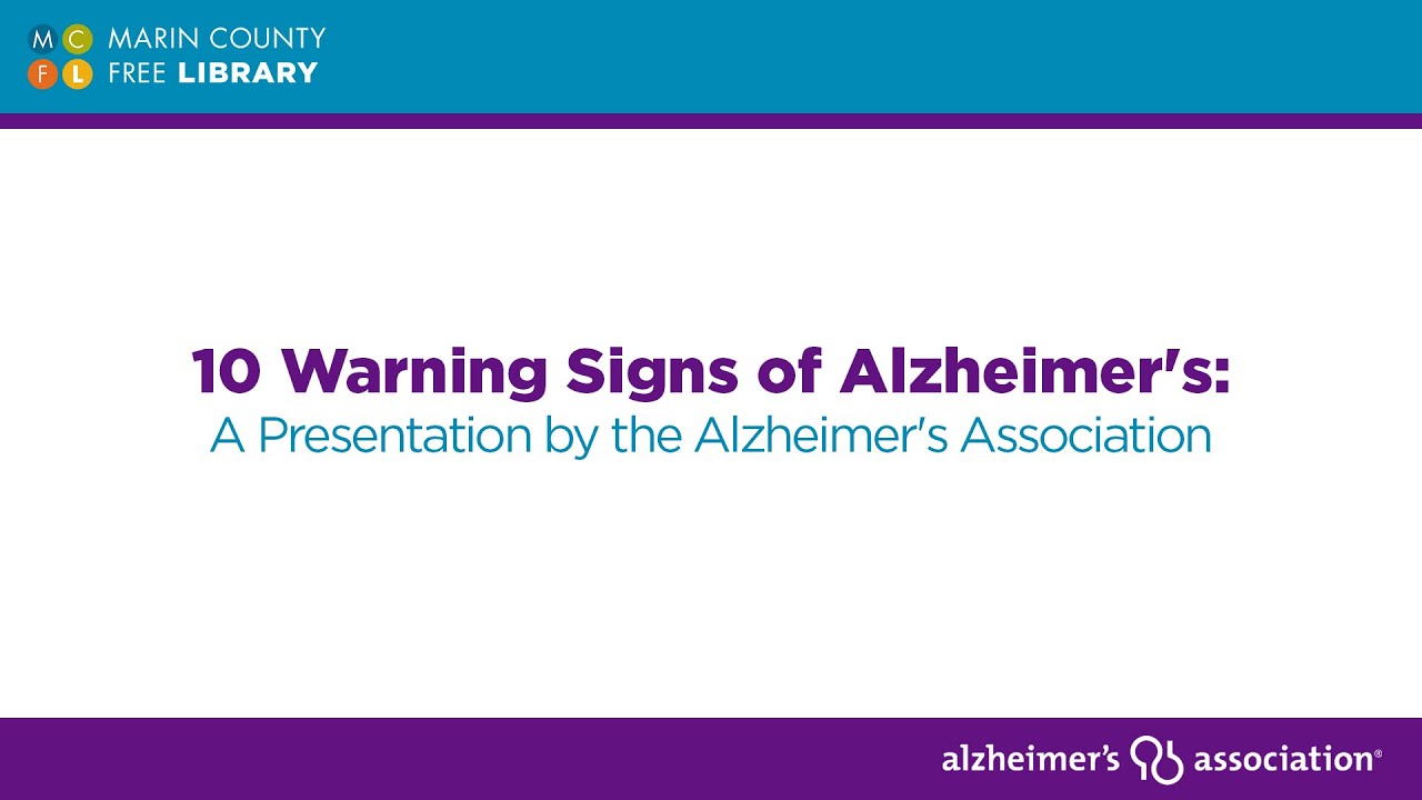 10 Warning Signs of Alzheimer's: A Presentation by the Alzheimer's ...