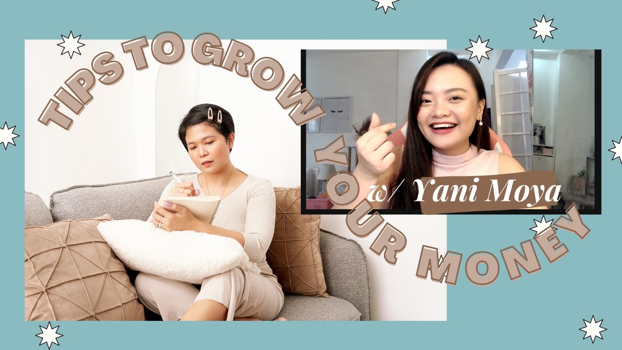 10 Tips to Grow Your Money ft Yani Moya - YouTube