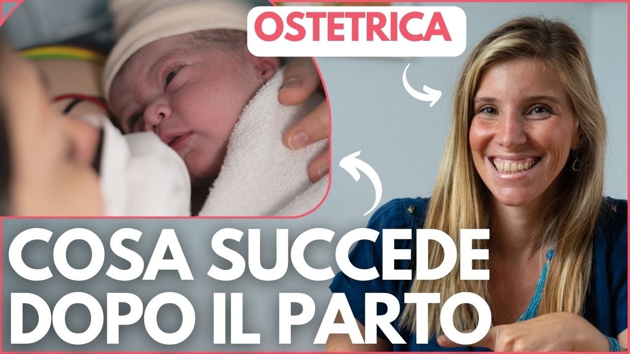 COSA SUCCEDE DOPO IL PARTO A MAMMA E BAMBINO? L'Ostetrica risponde - YouTube