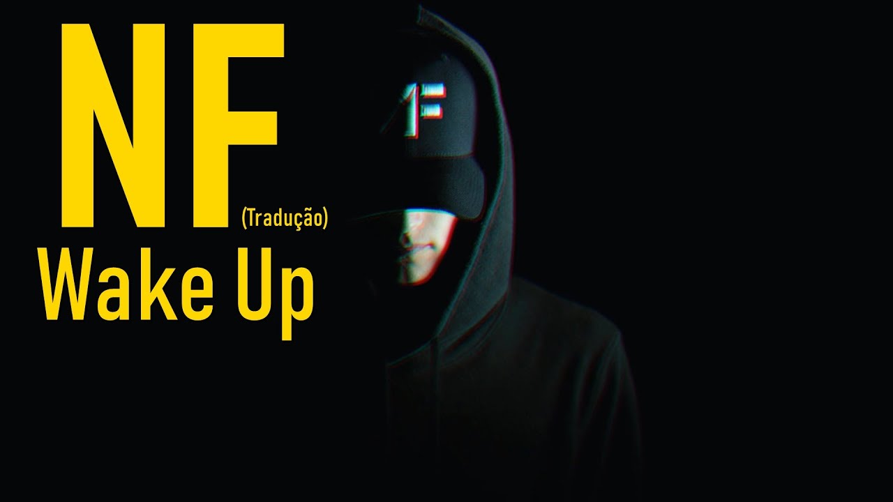 NF - Wake Up (Legendado/Tradução) - YouTube