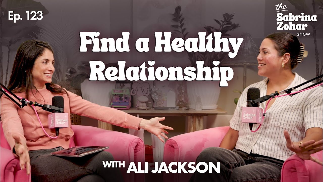 How To Date Intentionally and Find a Healthy Relationship with Ali ...