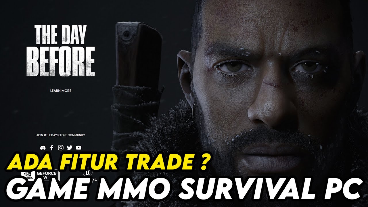 THE DAY BEFORE GAME MMO SURVIVAL OPEN WORLD YANG MIRIP UNDAWN ...