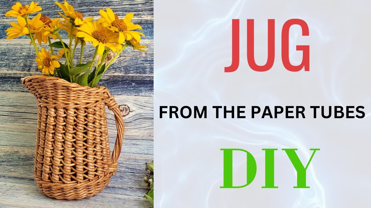 Jug (Pitcher) from the Paper Tubes (DIY) - YouTube