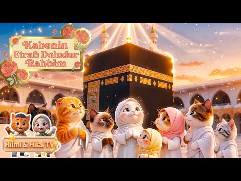 Kâbe’nin Etrafı Doludur Rabbim 🕋  — Animasyonlu Çocuk İlahisi