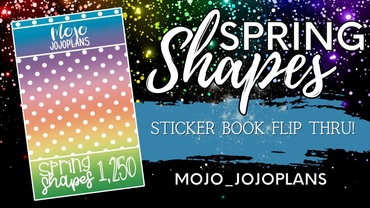 NEW Spring Shapes Sticker Book Flip-Thru- Mojo_JojoPlans - YouTube