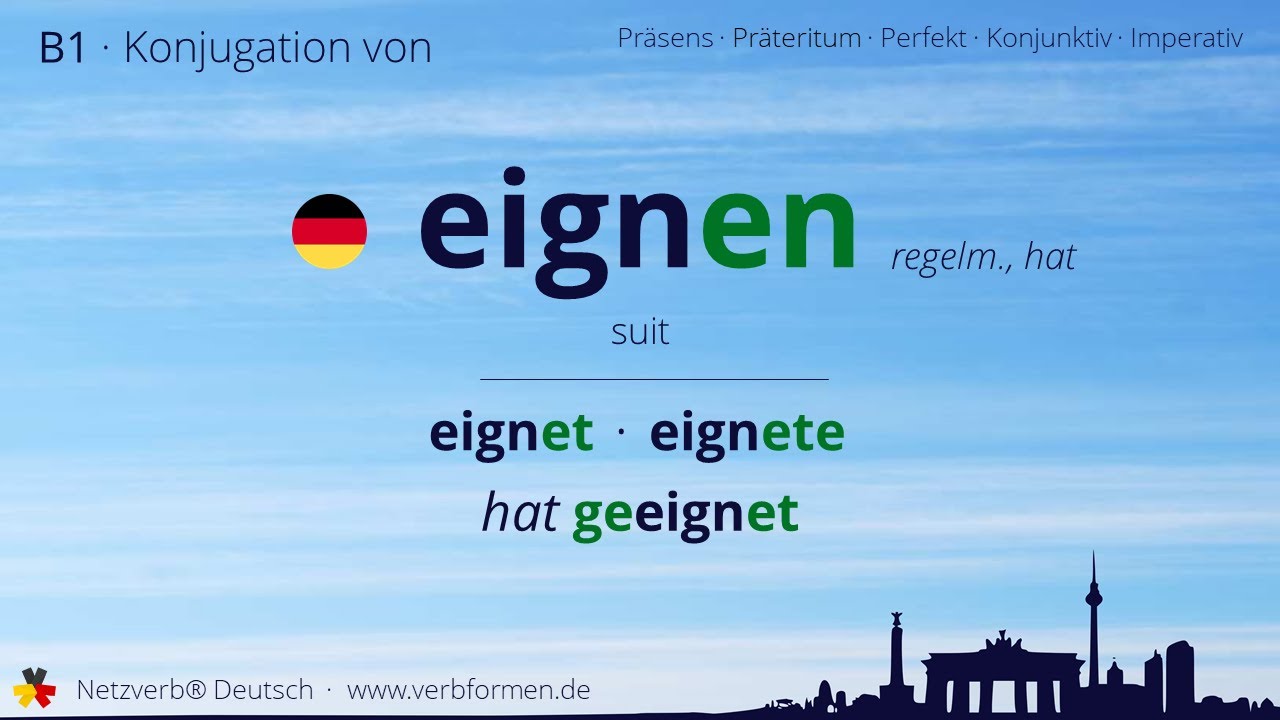 Konjugation des Verb „eignen“ - alle Zeitformen lernen, Übersetzung ...