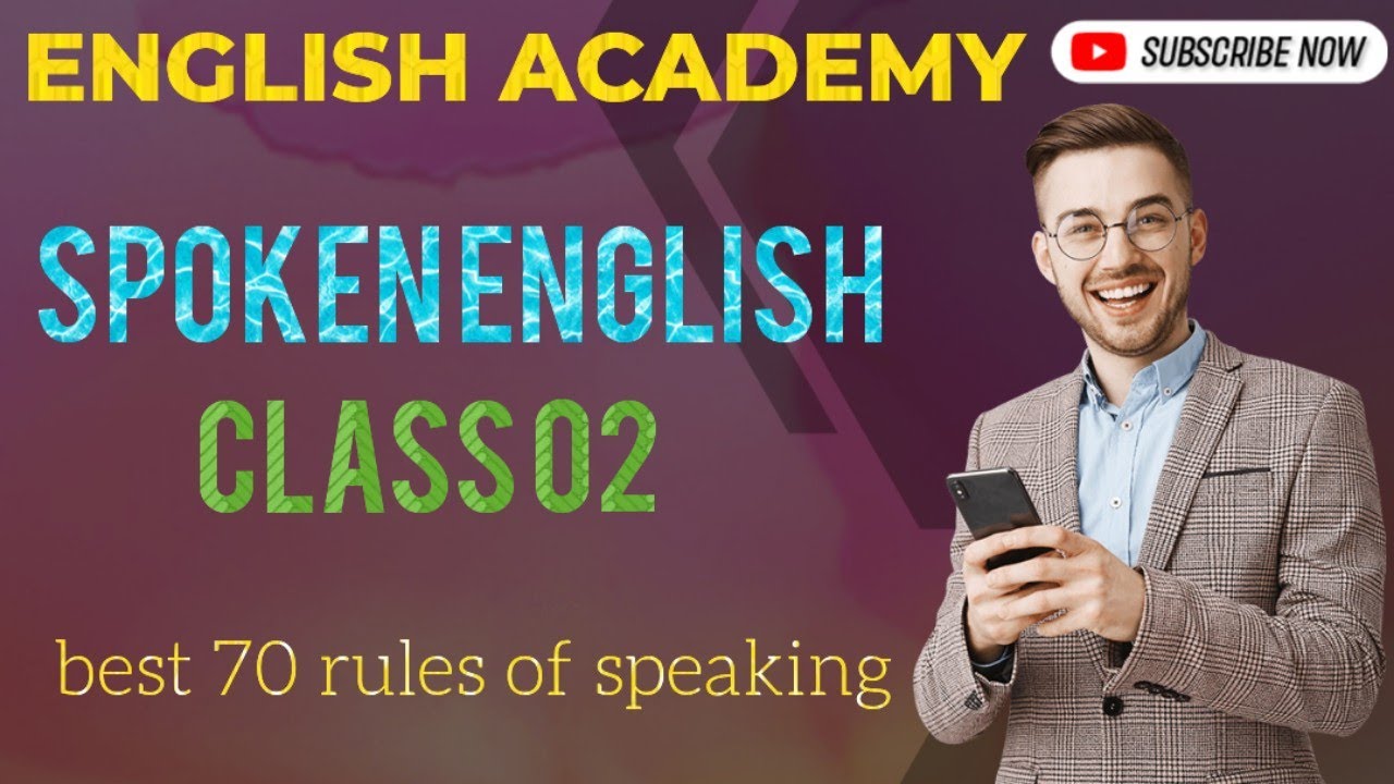SPOKEN ENGLISH CLASS 2( SOME IMPORTANT RULES FOR DAILY SPEAKING ) - YouTube