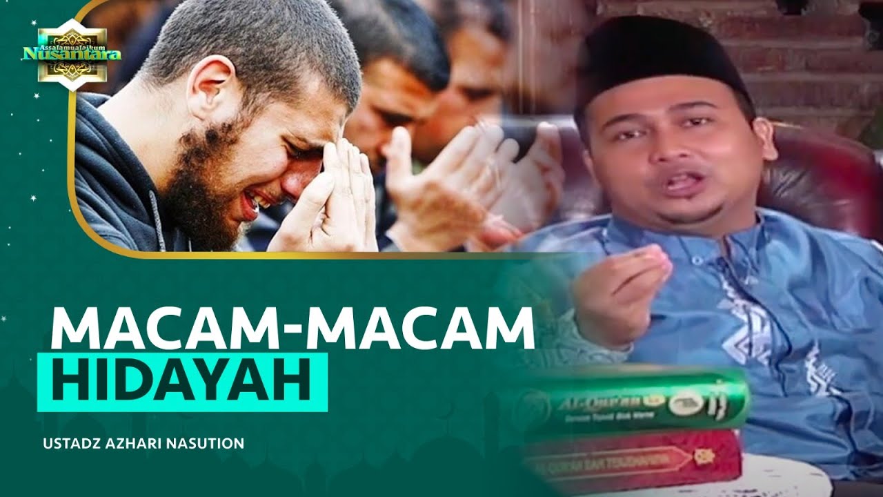 5 Macam-Macam Hidayah yang Perlu Dipahami Umat Muslim | Assalamualaikum ...
