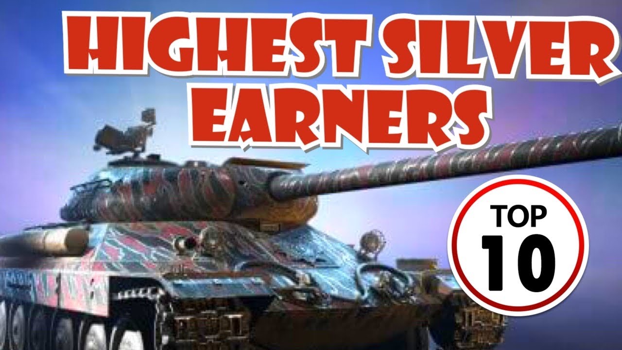 Top 10 Highest Silver Earners in World of Tanks || World of Tanks ...