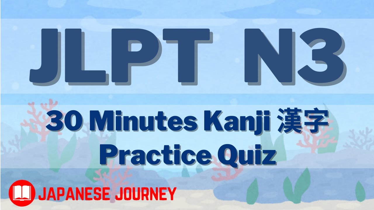 JLPT N3 Kanji Reading Practice Quiz - Compilation - YouTube