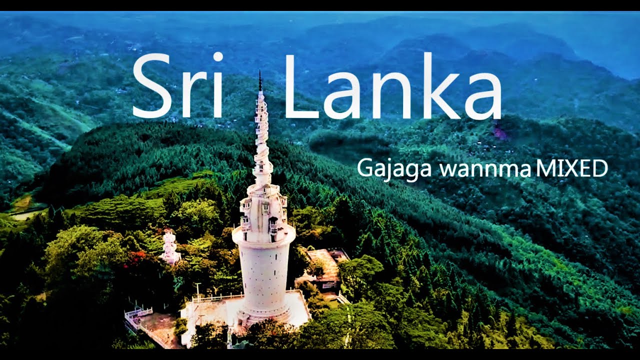 Sri Lanka | Proud of Sri Lanka | Gajaga Wannama remixed. #srilanka # ...