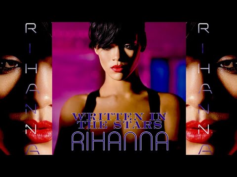 Rihanna - Written In The Stars (Demo by Alexandra Segal) [GGGB Demo ...