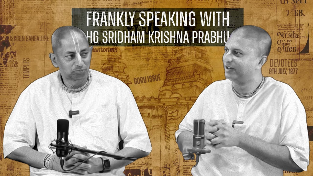Frankly Speaking with HG Sridham Krishna Prabhu | FOLK Life | Hare ...