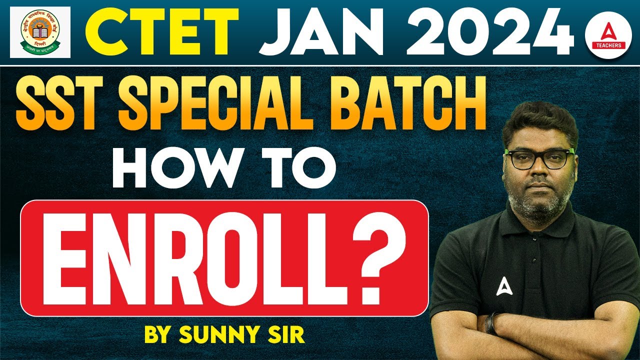 CTET JAN 2024 I SST Special How To Enroll ? By Sunny Sir - YouTube