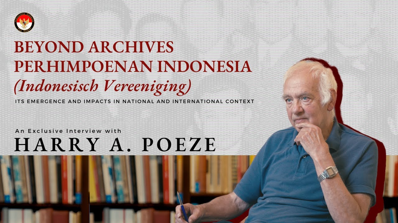 (EXCLUSIVE INTERVIEW) BEYOND ARCHIVES PERHIMPOENAN INDONESIA | HARRY A ...
