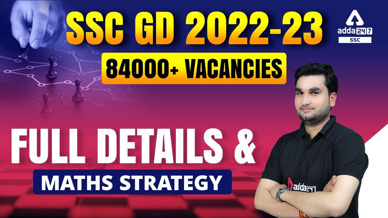 ssc-gd-new-vacancy-2022-23-84000-vacancies-ssc-gd-full-details