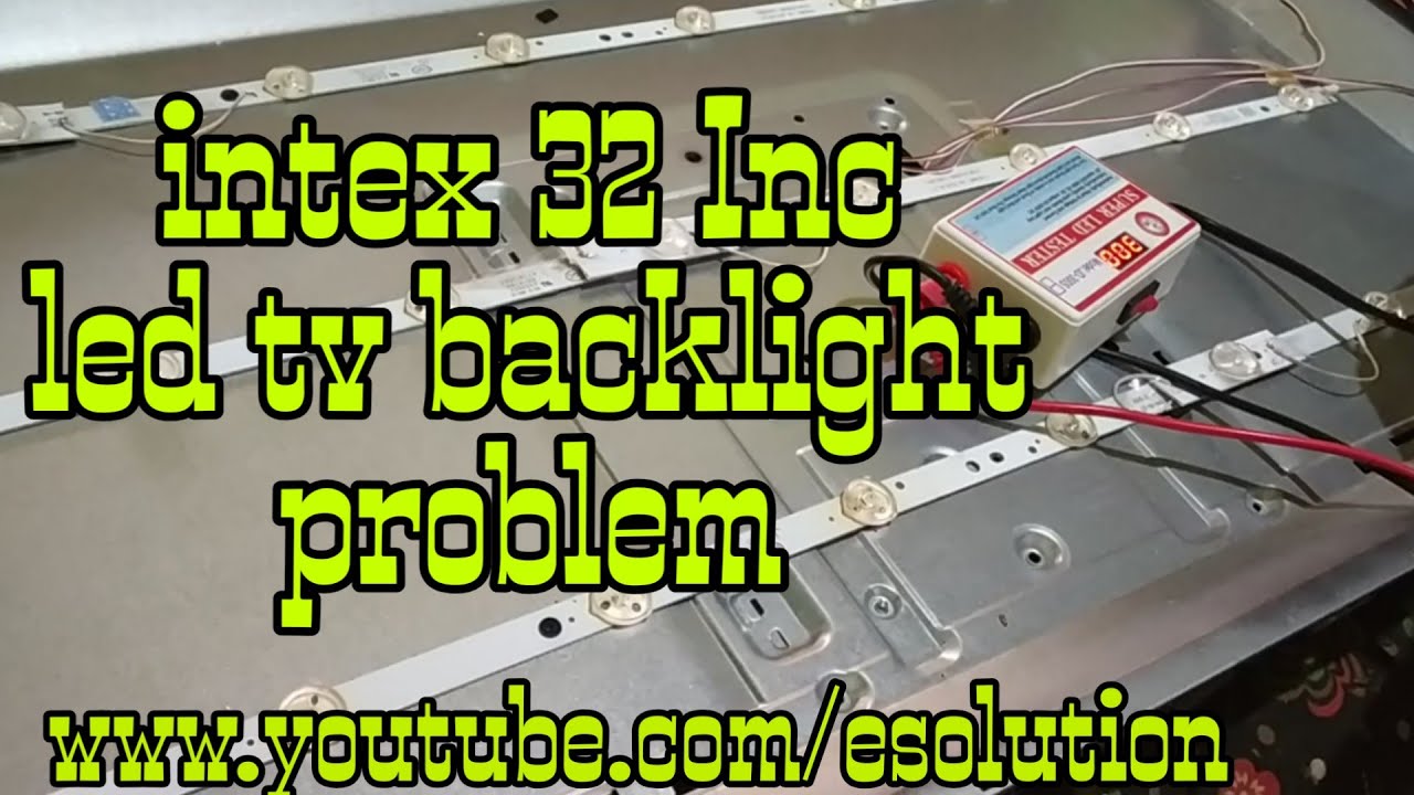 Intex 32 Inc led tv backlight problem - YouTube