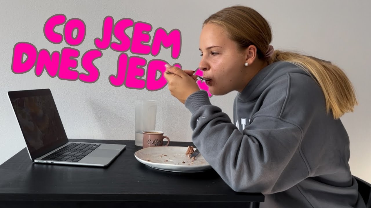 CO JSEM DNES JEDLA & JAK JSEM NAŠLA BALANC V JÍDLE? I co jsem dnes ...