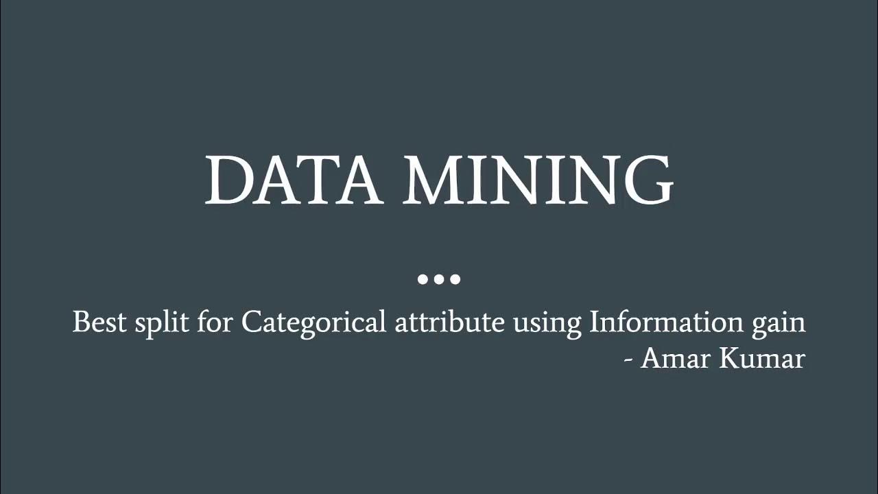 Best split for Categorical attribute using Information gain | DATA ...