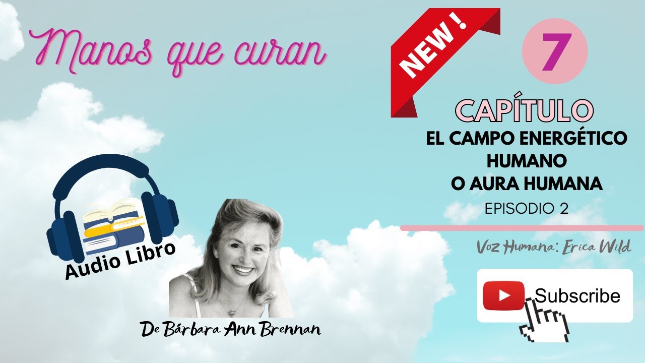 Manos que curan, de Barbara Ann Brennan. Cap 7 (episodio 2) - YouTube