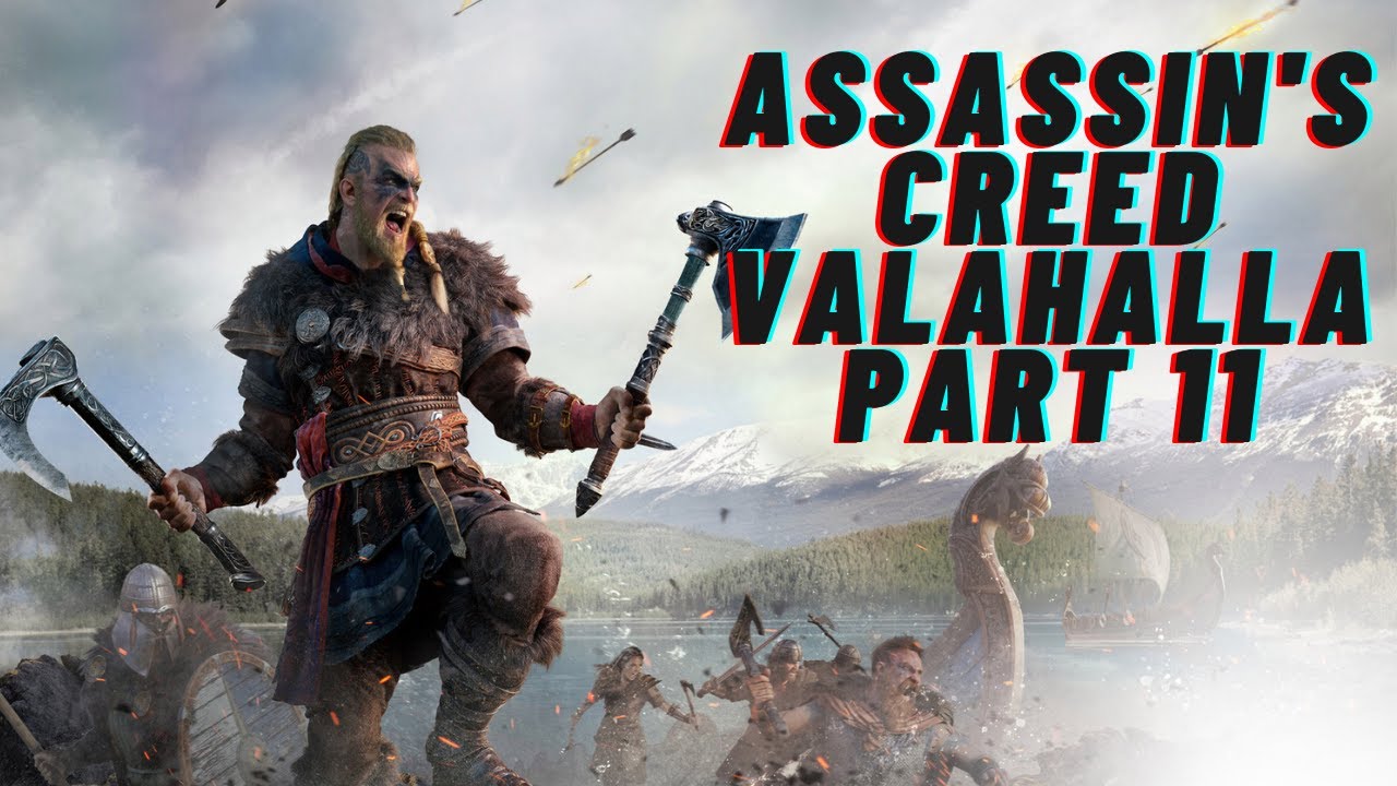 Assassin's Creed Valhalla PC Gameplay Part 11 We keep fighting on ...