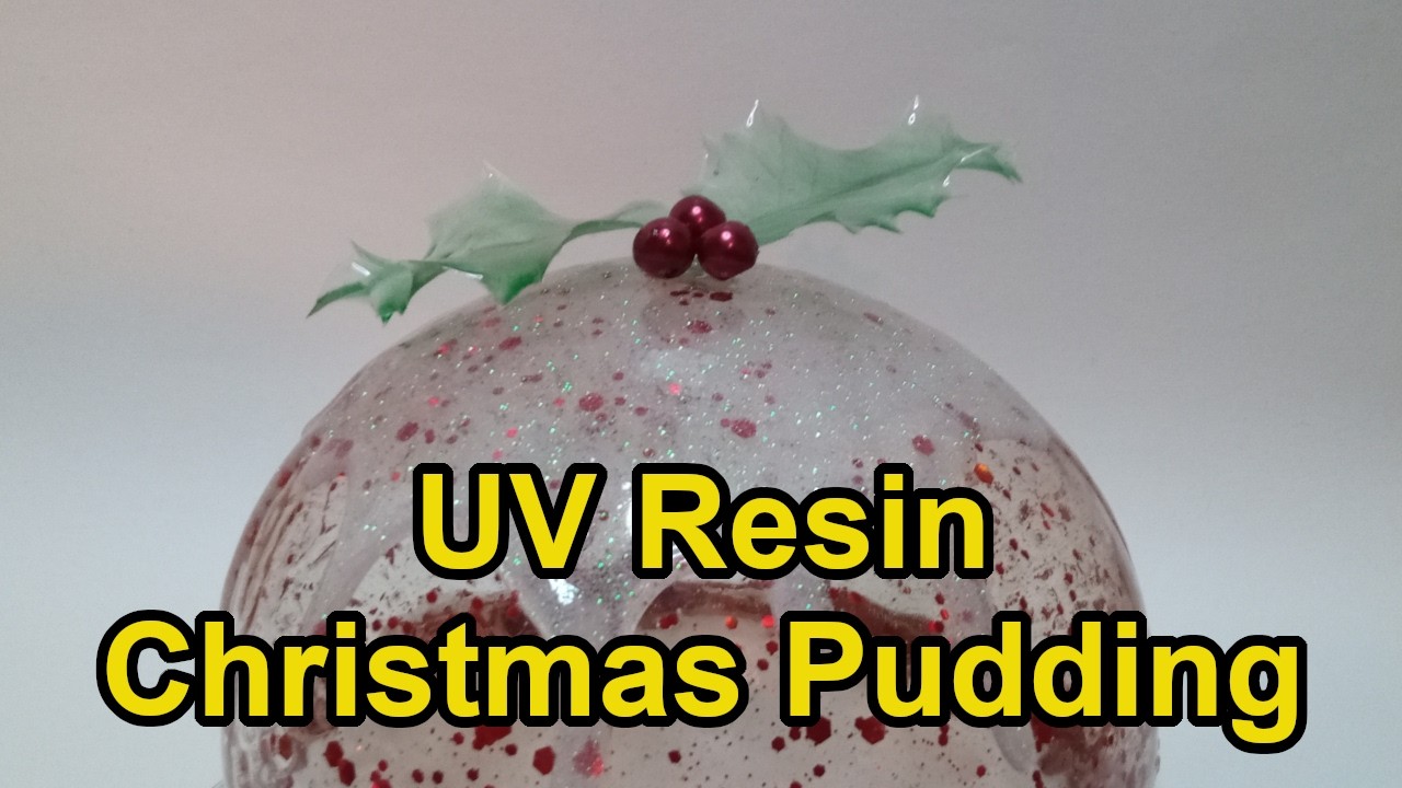 Making A Christmas Pudding With UV Resin And A Balloon - YouTube