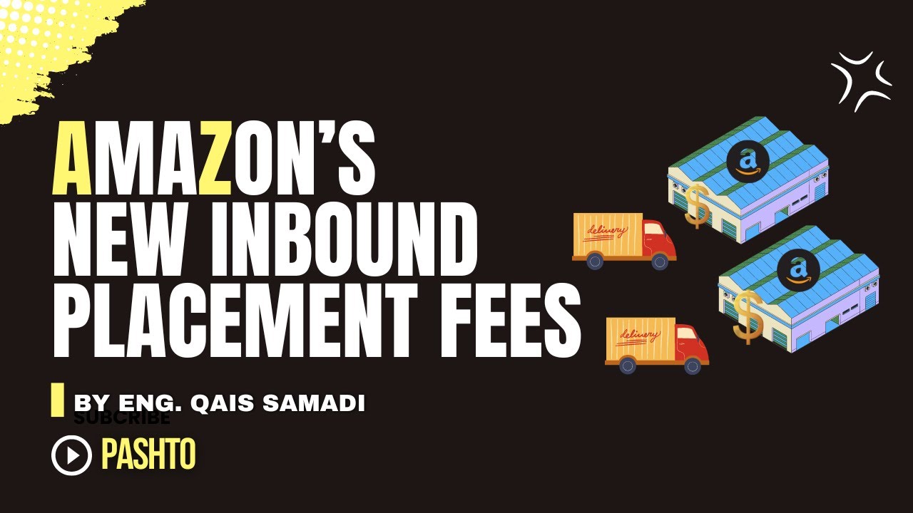 Amazon's New Inbound Placement Fees | Amazon FBA | Pashto - YouTube