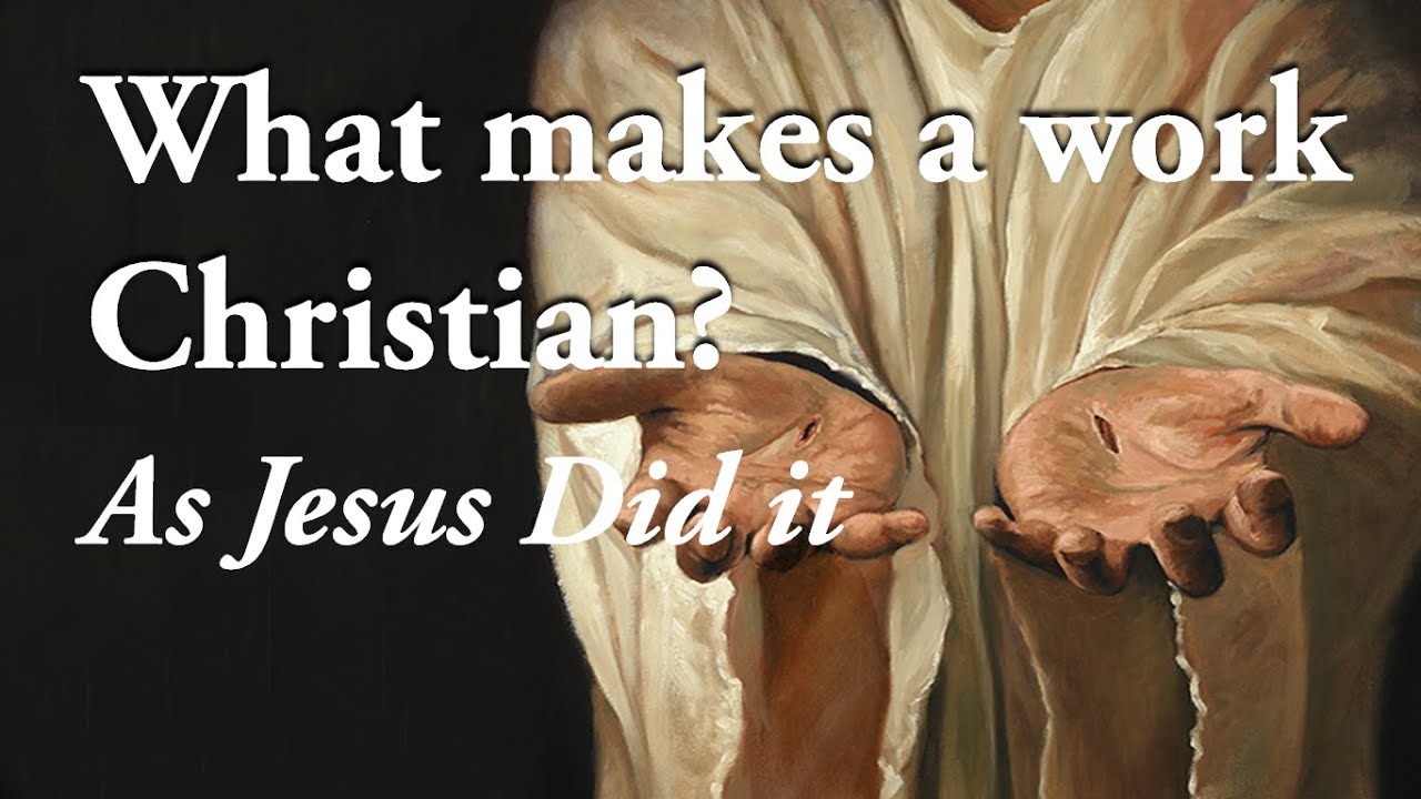 What makes a work Christian? [Jn 20:19-23] As Jesus Did it | Today’s ...