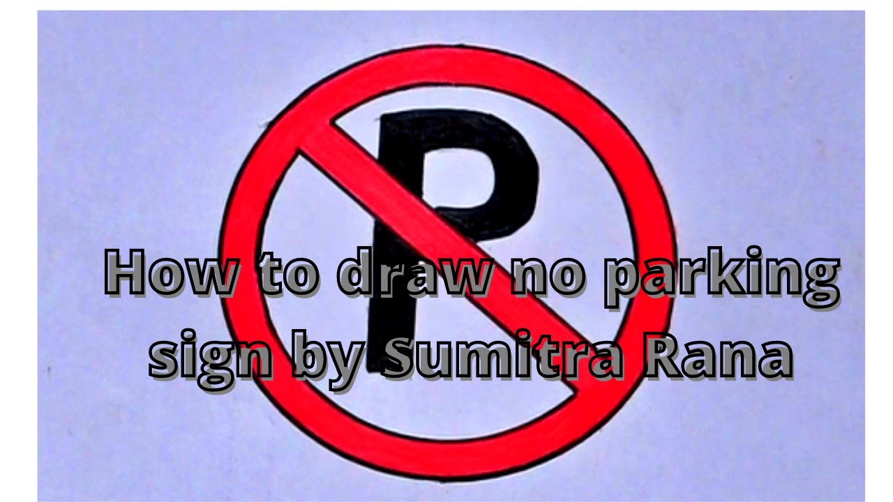 How to draw No Parking logo by Sumitra Rana - YouTube