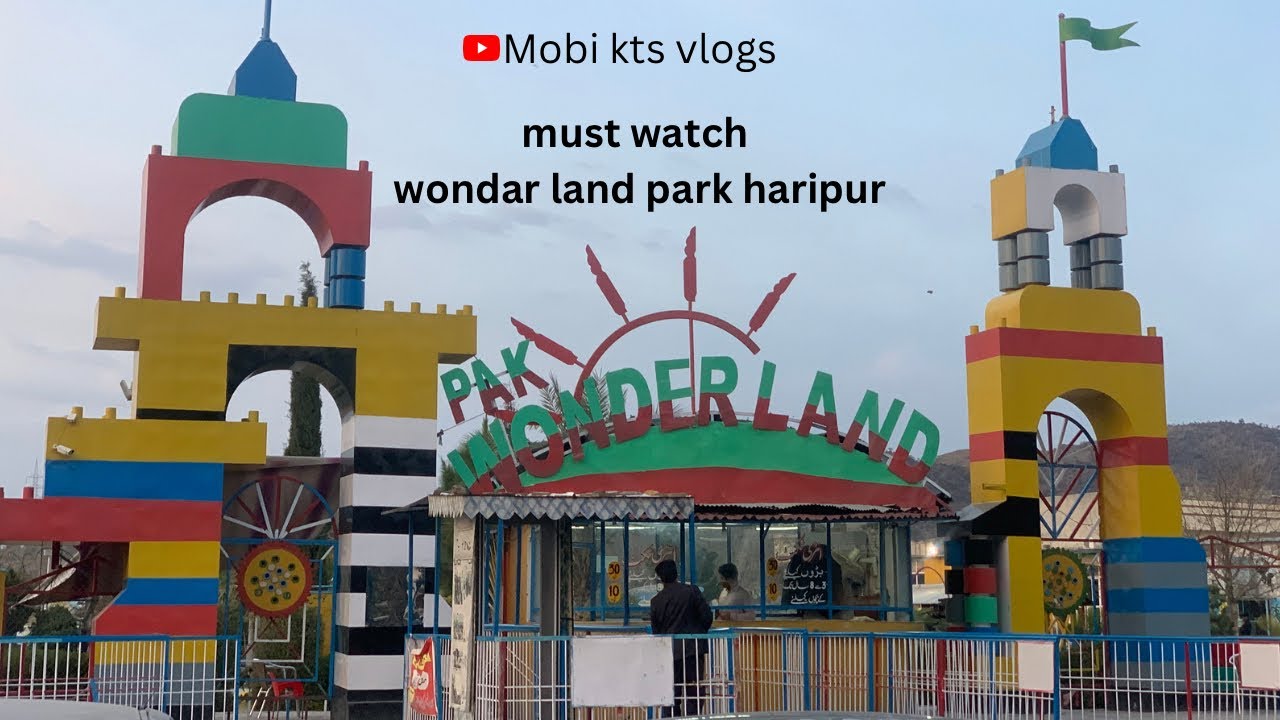 Largest park in haripur ( full vlog)wonder land park ( maza na aya ...